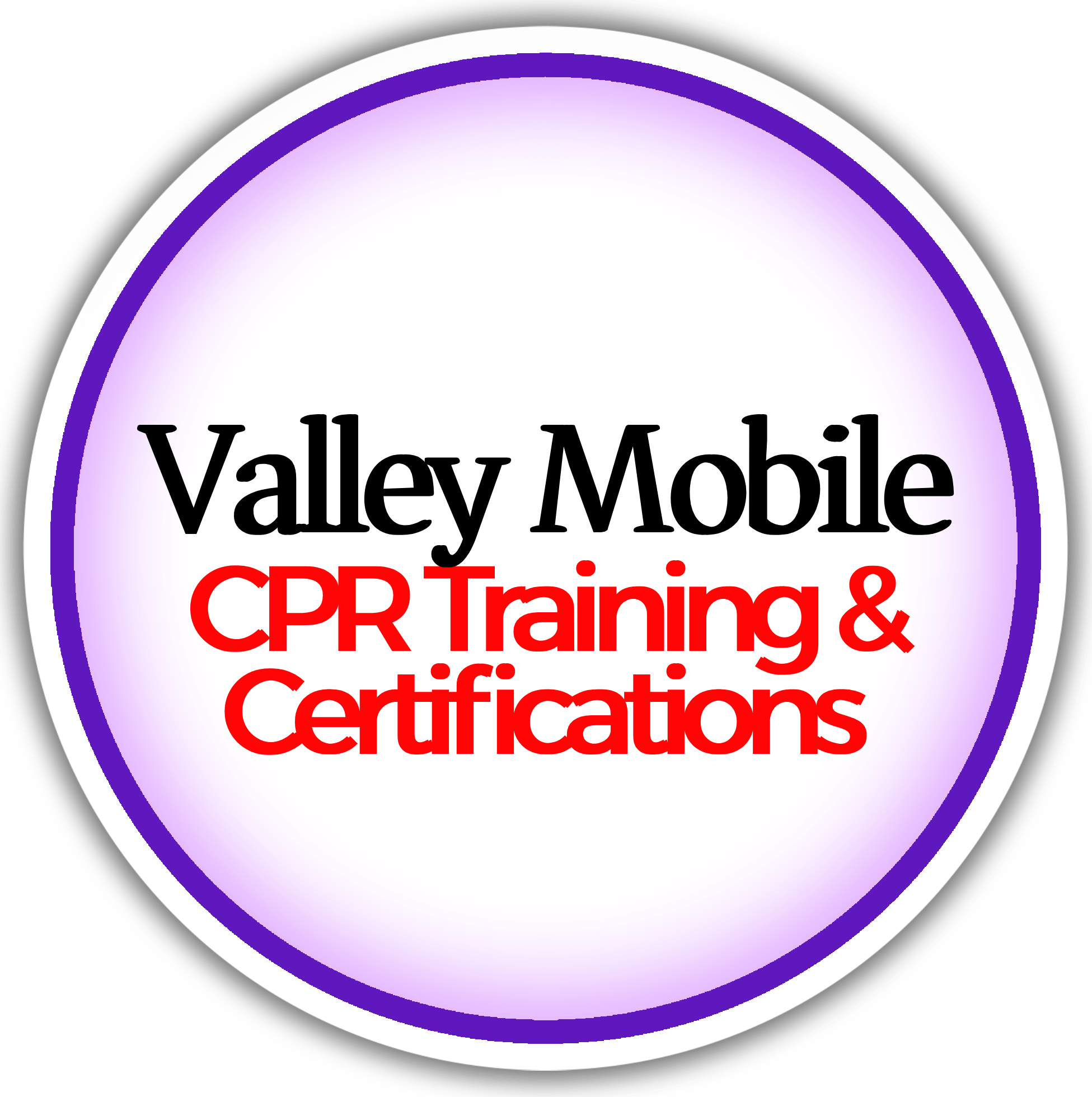 Valley Mobile CPR Training & Certifications Offers CPR Training in ...